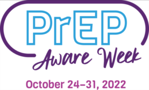 PrEP Aware Week: October 24-31, 2022 – Ending the Epidemic